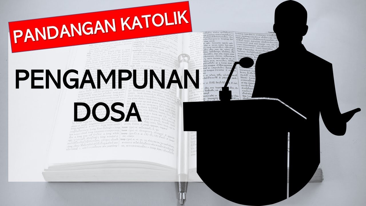Pengampunan Dosa Dalam Pandangan Katolik | Prodiakon - YouTube