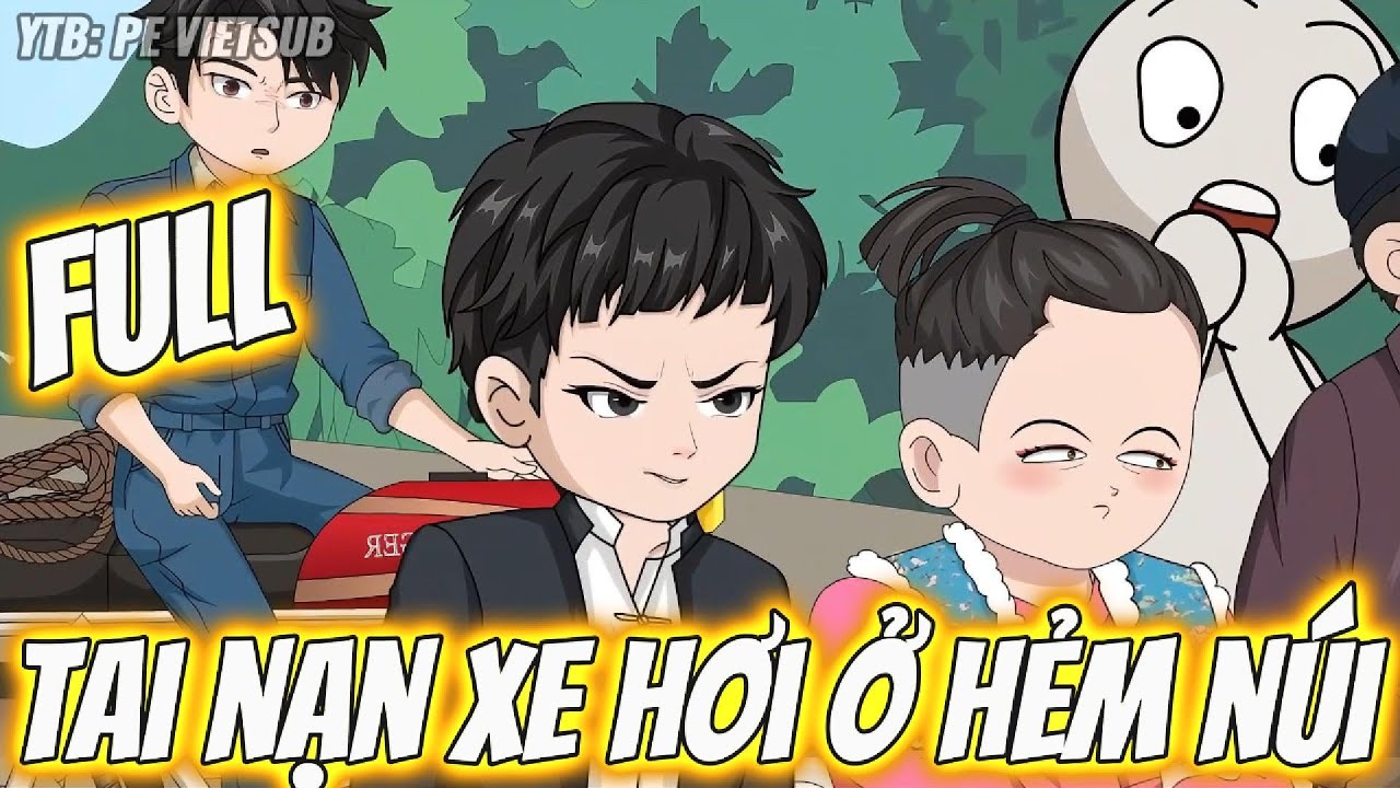 Tái Sinh Về Lúc Tai Nạn Xe Hơi Ở Hẻm Núi | Full Version | Pe Vietsub ...