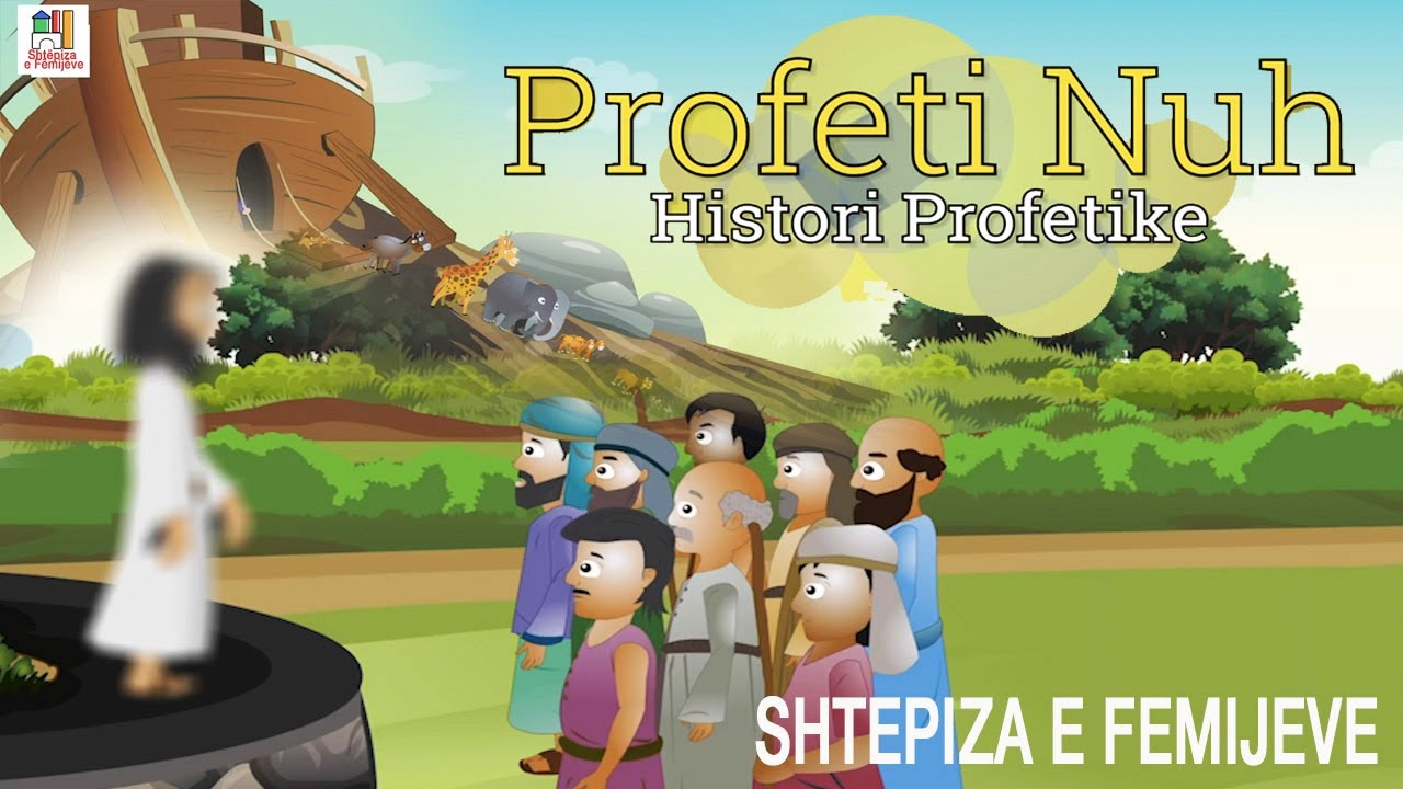 Kukulla per femije shqip | Historia e Profetit Nuh | Filma vizatimor ...