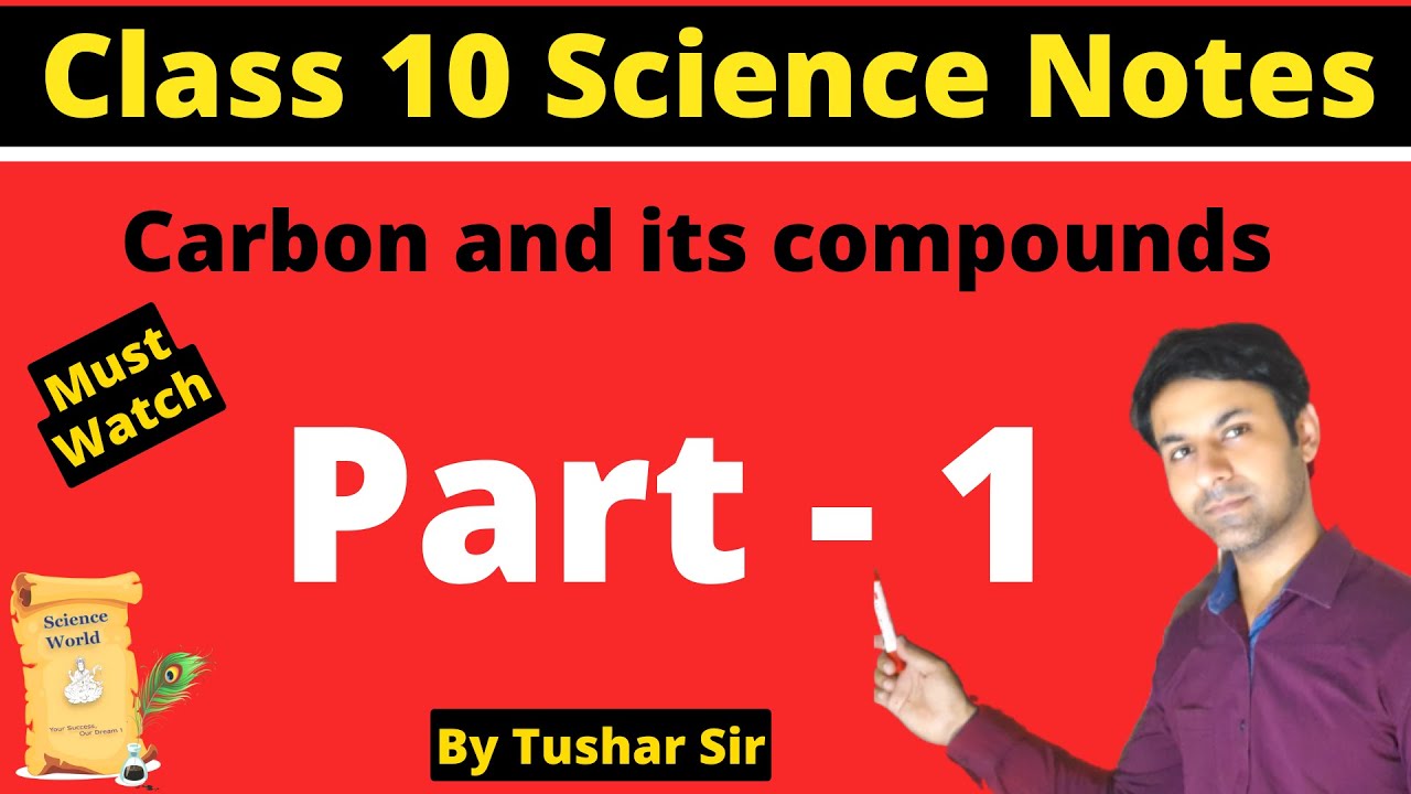 Class 10 science chapter 4 notes | Part - 1 | Carbon and its compounds ...