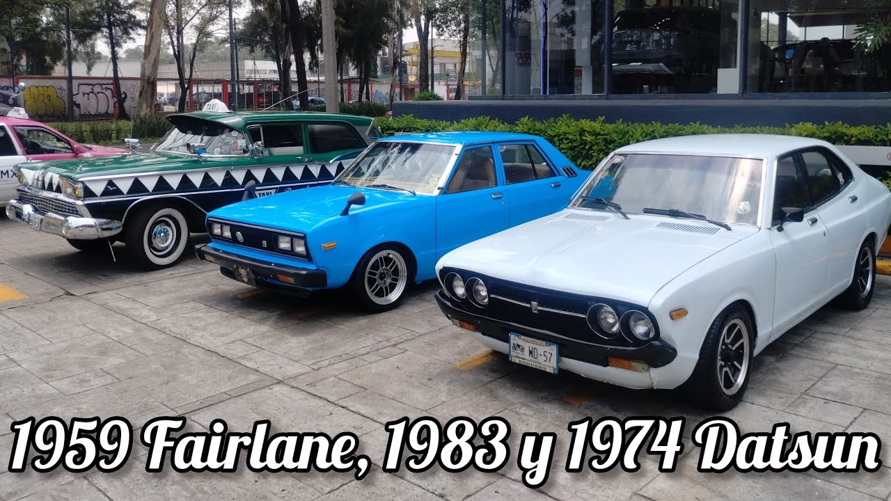 1959 Fairlane TAXI "Cocodrilo", 1983 Datsun, 1974 Datsun 160J "Bolillo ...