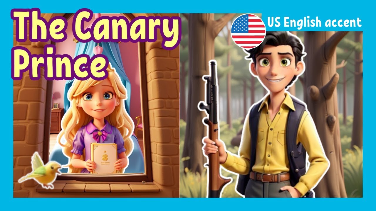 The Canary Prince - US English accent | English Fairy Tales - YouTube