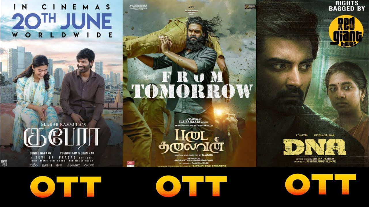Upcoming Movies Ott Release Date Tamil | Padai Thalaivan | DNA | Kubera ...