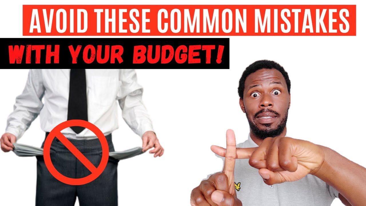 6 COMMON BUDGETING MISTAKES to avoid when budgeting your money ...