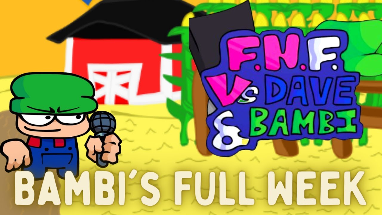 FNF Vs. DAVE AND BAMBI V3.0 - Bambi's full week, Cutscenes + Dialog ...