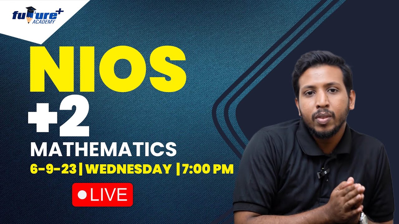 NIOS PLUSTWO MATHEMATICS LIVE REVISION CLASS - YouTube