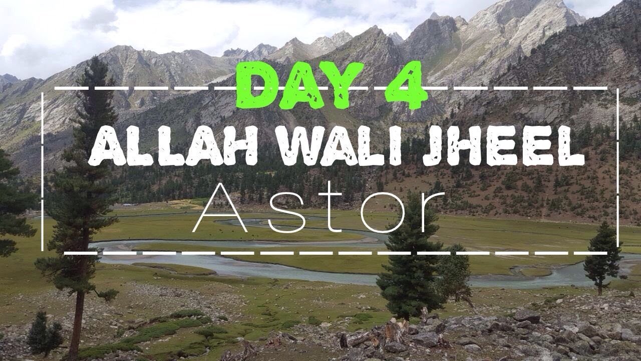 ALLAH wali jheel | Tarashing valley | ASTORE | imran ali - YouTube