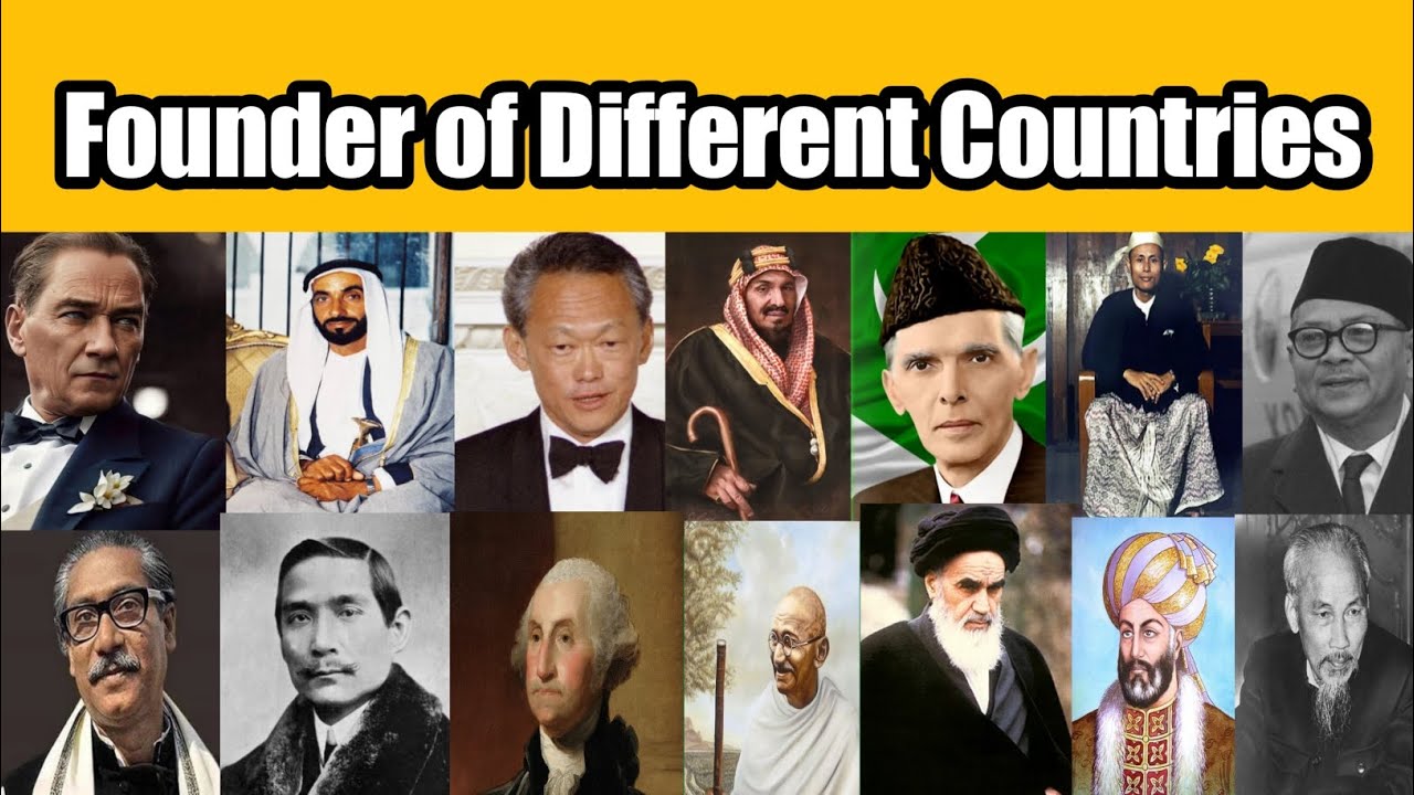 Founder of Different Countries | Fathers Of The Nations| Hamad ...
