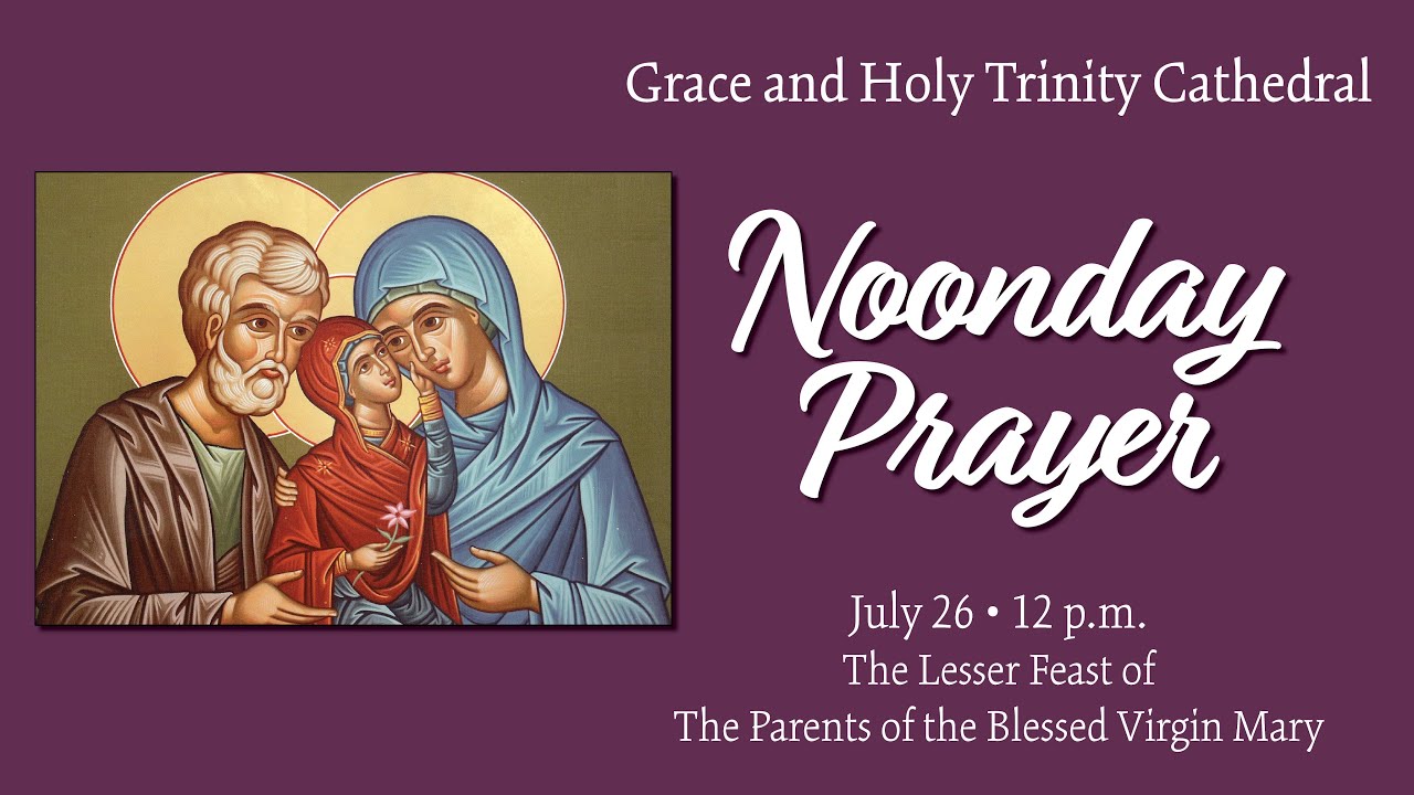 Noonday Prayer, July 26 - YouTube
