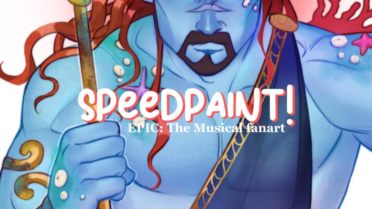 SPEEDPAINT | Poseidon (EPIC: The Musical) - YouTube
