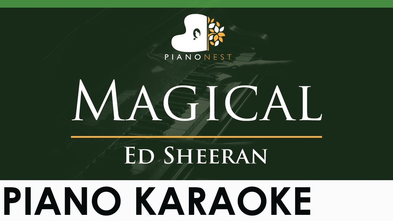 Ed Sheeran - Magical - LOWER Key (Piano Karaoke Instrumental) - YouTube