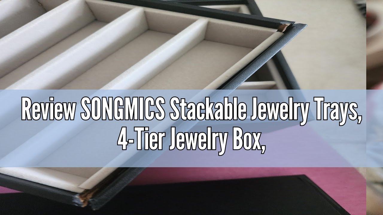 Review SONGMICS Stackable Jewelry Trays, 4-Tier Jewelry Box, Drawer Jewelry Organizer, Cloud ...