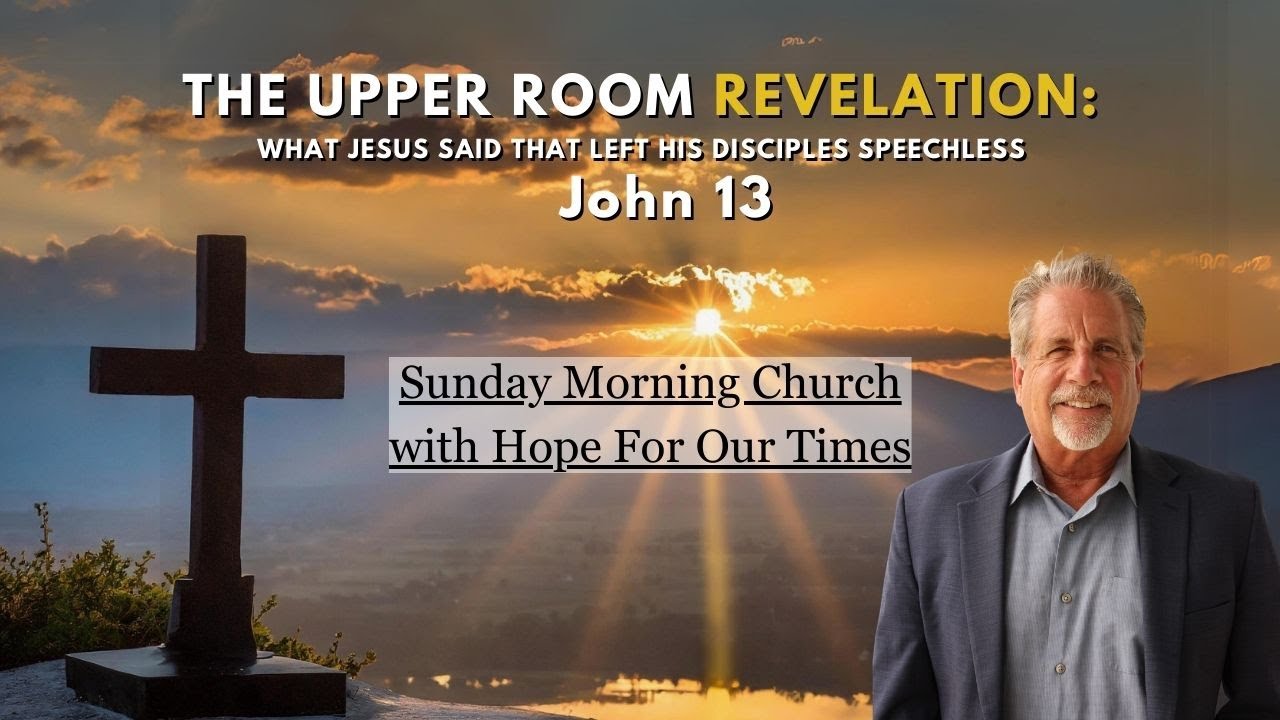 The Upper Room Revelation: What Jesus Said That Left His Disciples ...