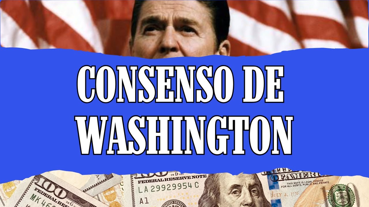 ¿Qué es el Consenso de Washington? 🇺🇸 Sus 10 principales ...