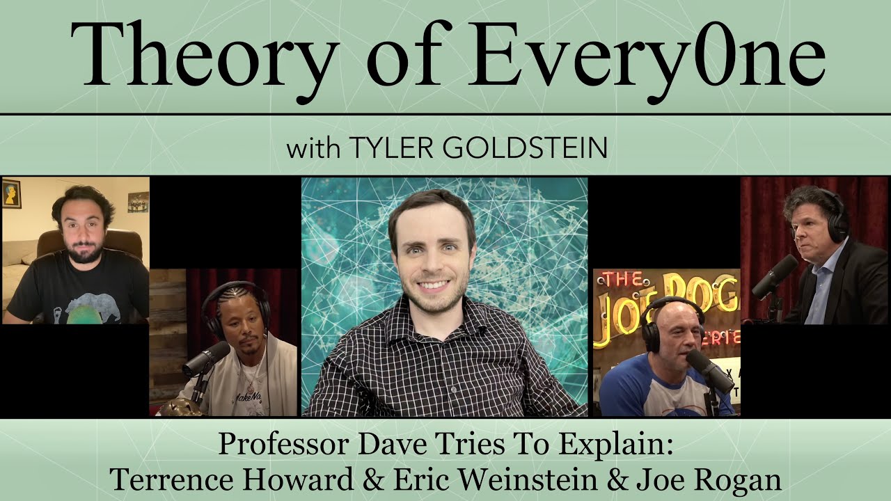 Professor Dave Doesn't Explain: Terrence Howard & Eric Weinstein & Joe ...