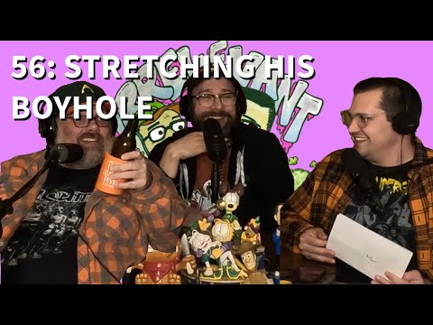 STRETCHING HIS BOYHOLE - Ep.56 ft. DBJ