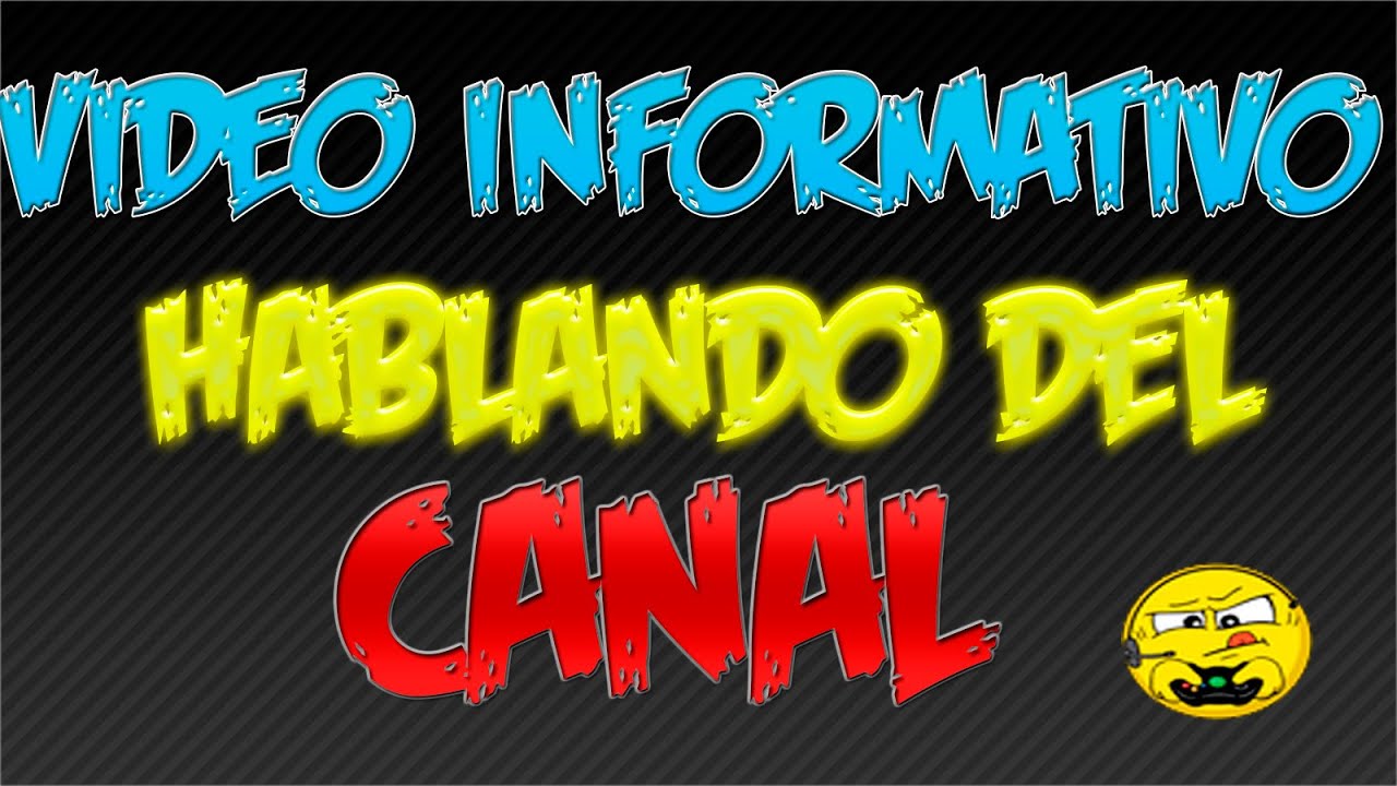 Video Informativo del Canal - YouTube