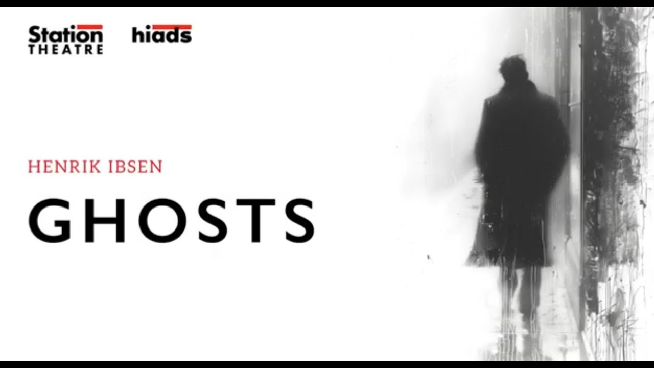 'Ghosts' by Henrik Ibsen: Interview & trailer for the Station Theatre ...