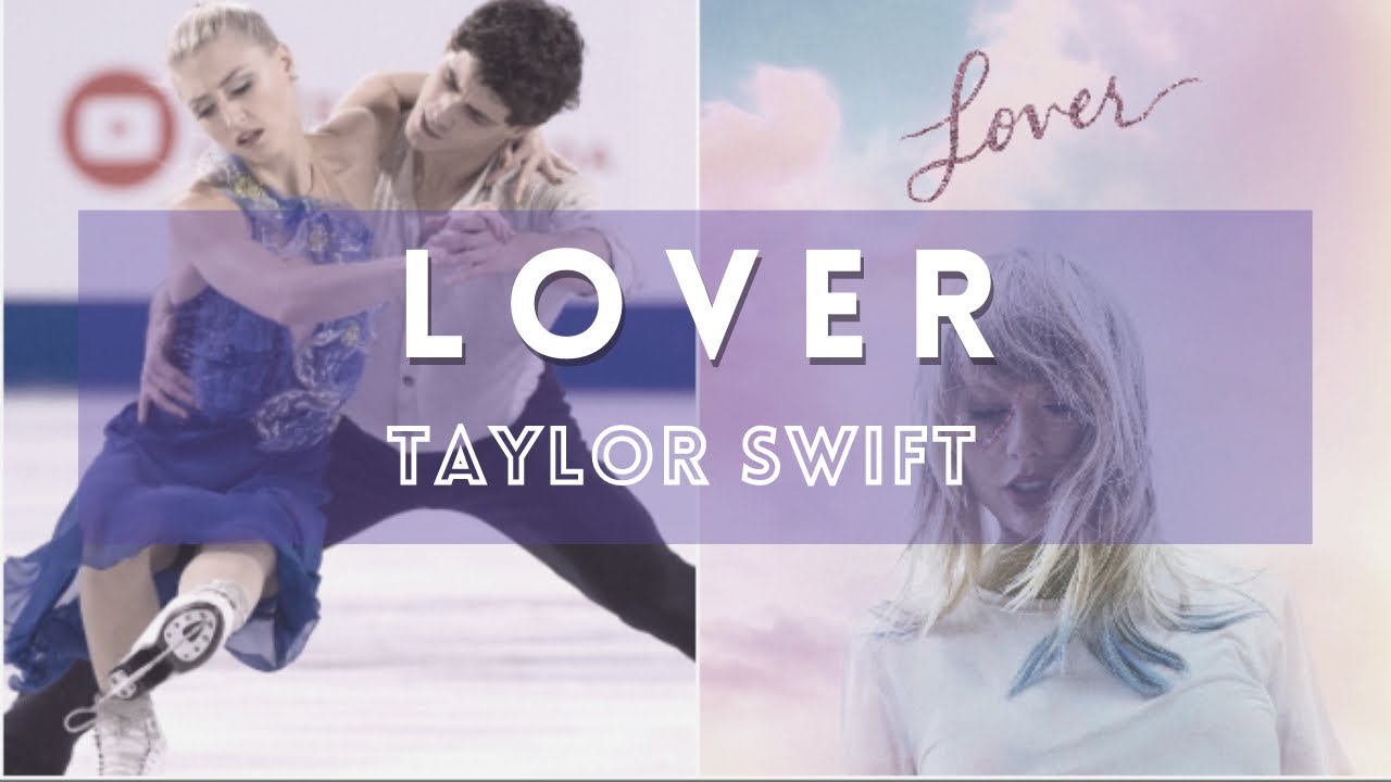 Piper Gilles & Paul Poirier X Taylor Swift - Lover - YouTube