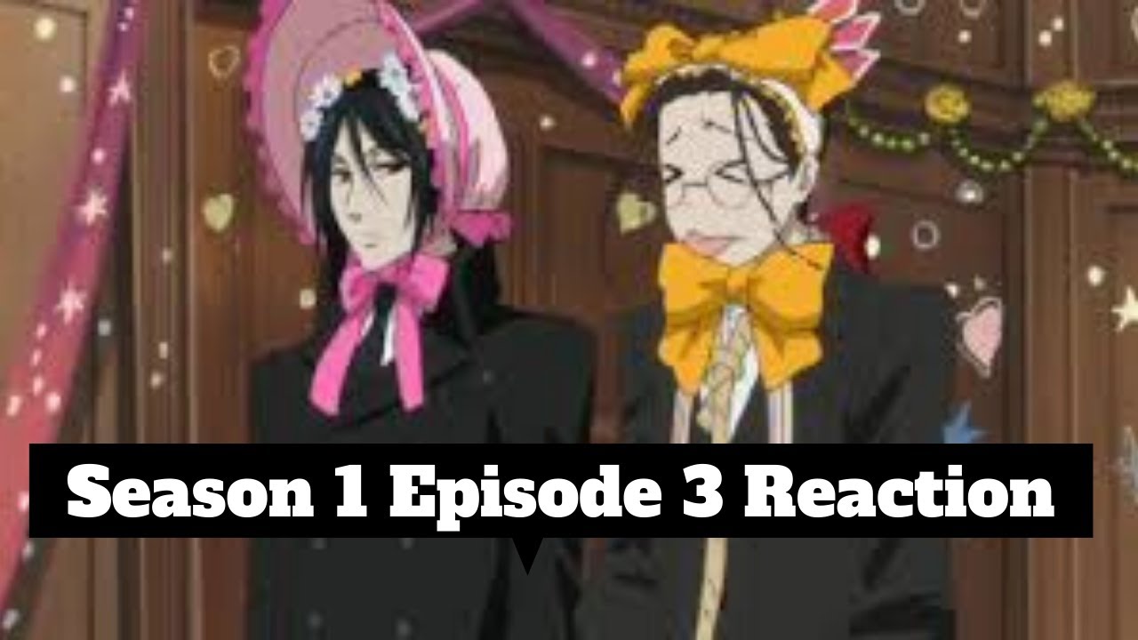My Thoughts on Black Butler Episode 3 English Dubbed - YouTube
