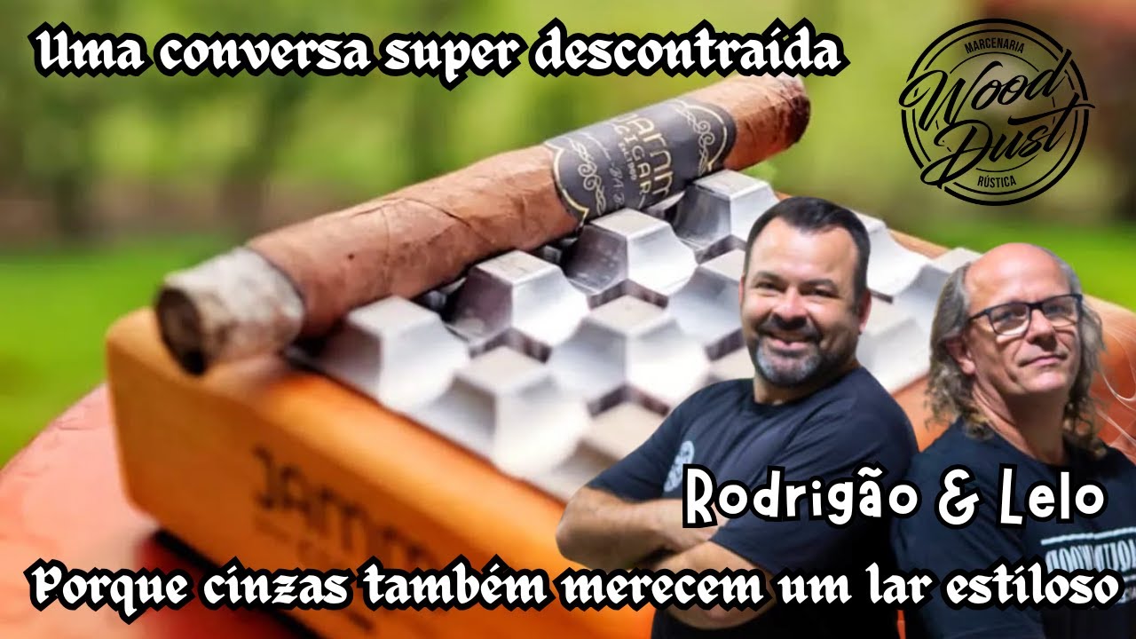 Bate papo com os Rodrigo & Lelo | Wood Dust - Porque cinzas também ...