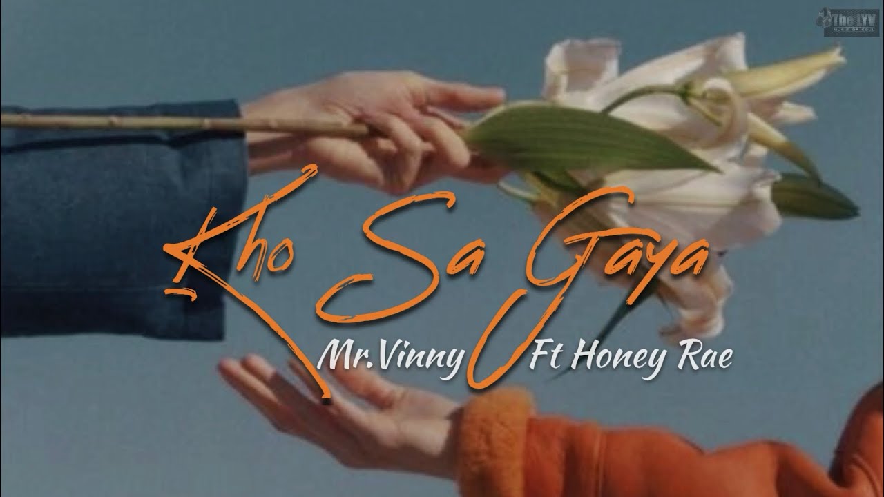 Kho Sa Gaya : Mr. Vinny Ft Honey Rae (Official Lyrical Video ...