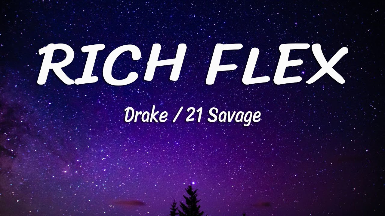 Drake, 21 Savage - Rich Flex (Lyrics) - YouTube
