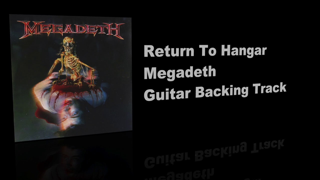 Return To Hangar / Megadeth - Guitar Backing Track - YouTube