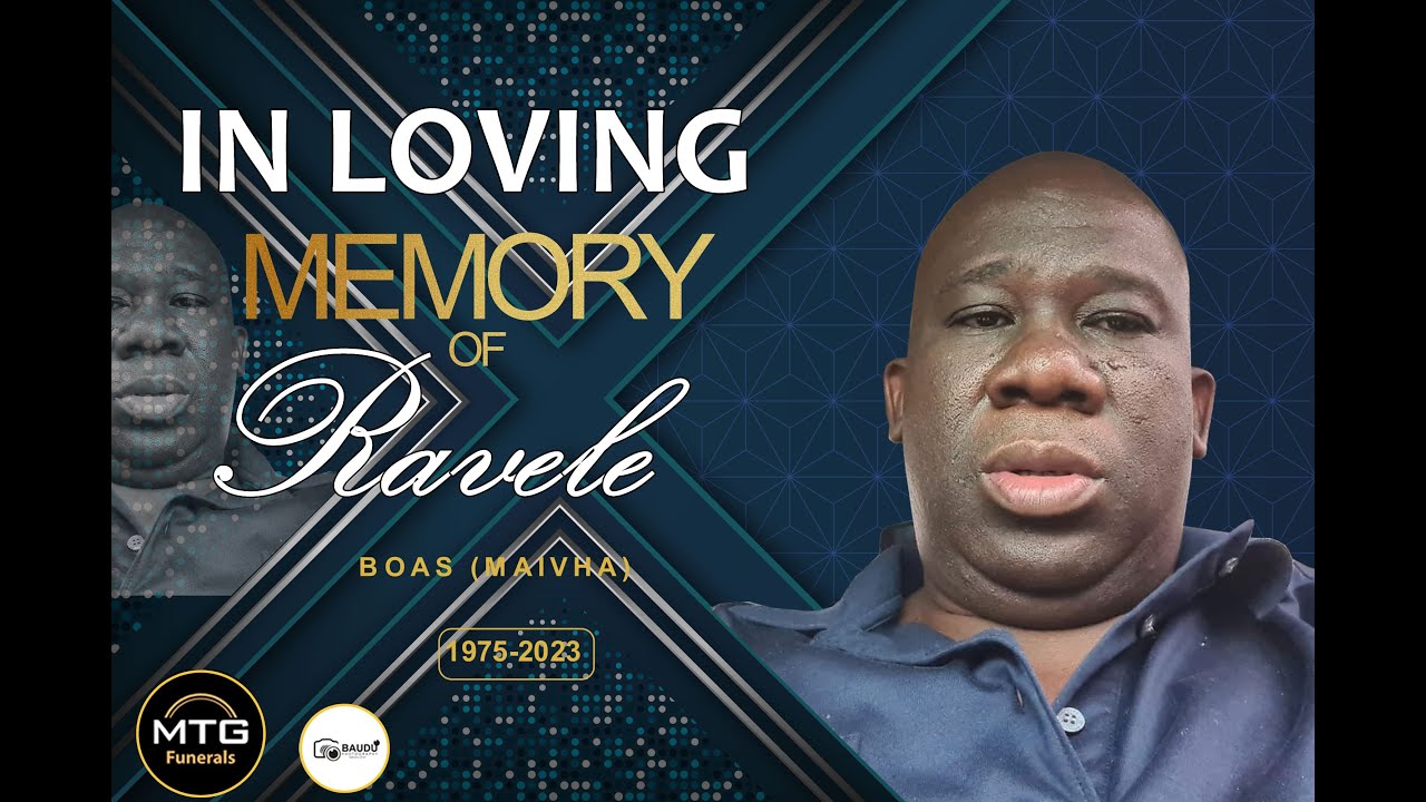 MEMORIAL SERVICE OF BOAS RAVELE (MAIVHA) - YouTube