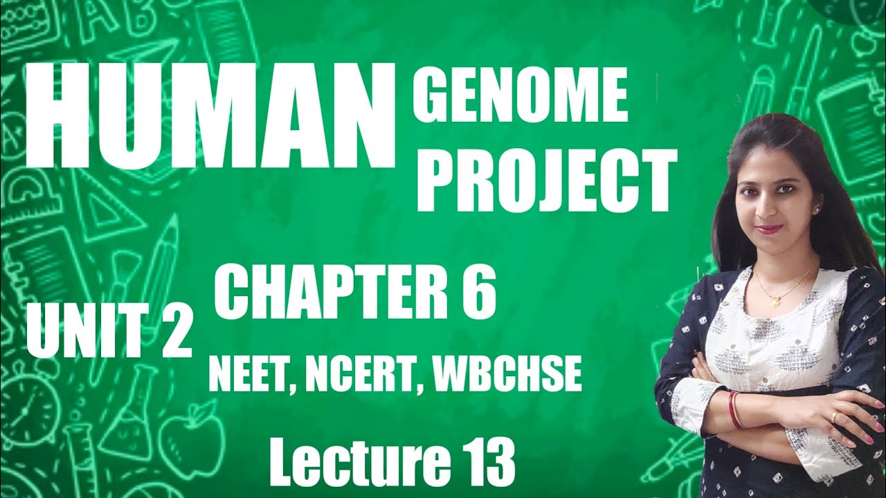 L13=Human Genome Project|Complete Genetics|4marks guarantee in NEET ...