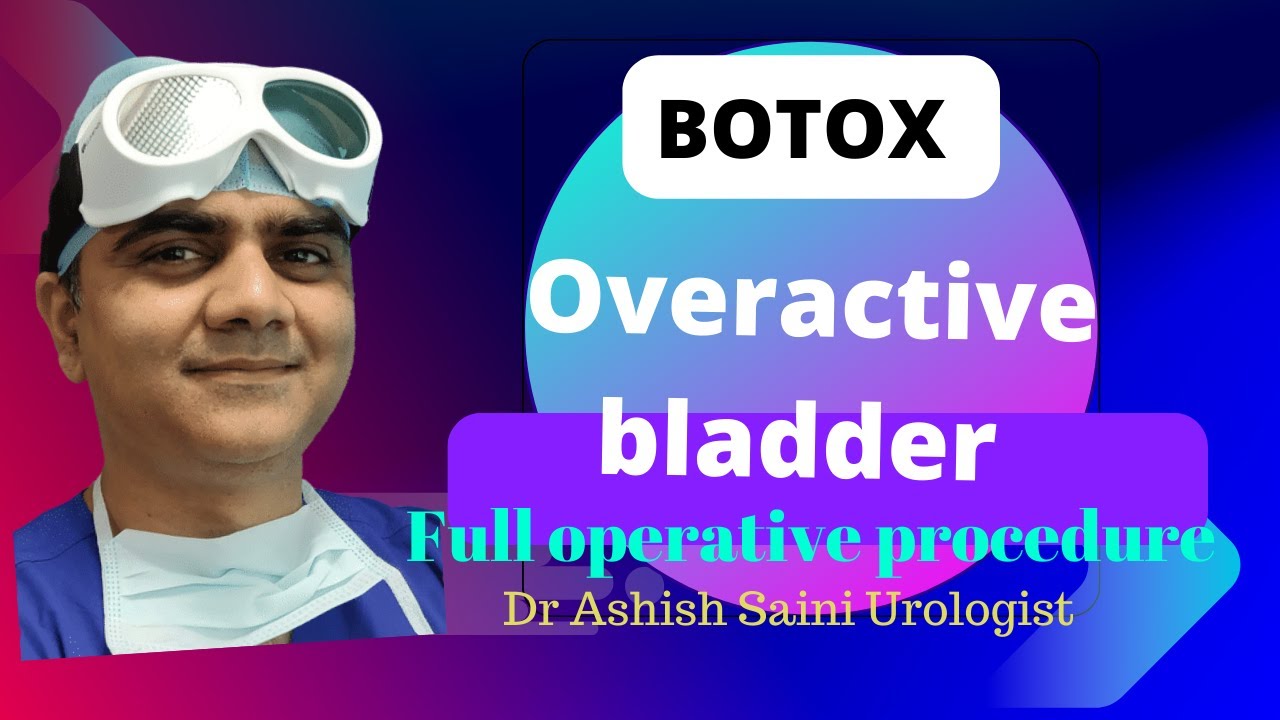 Botox For Overactive Bladder Procedure YouTube