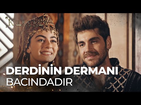 Derdinin dermanı bacındadır ağabey - Kuruluş Osman 133. Bölüm