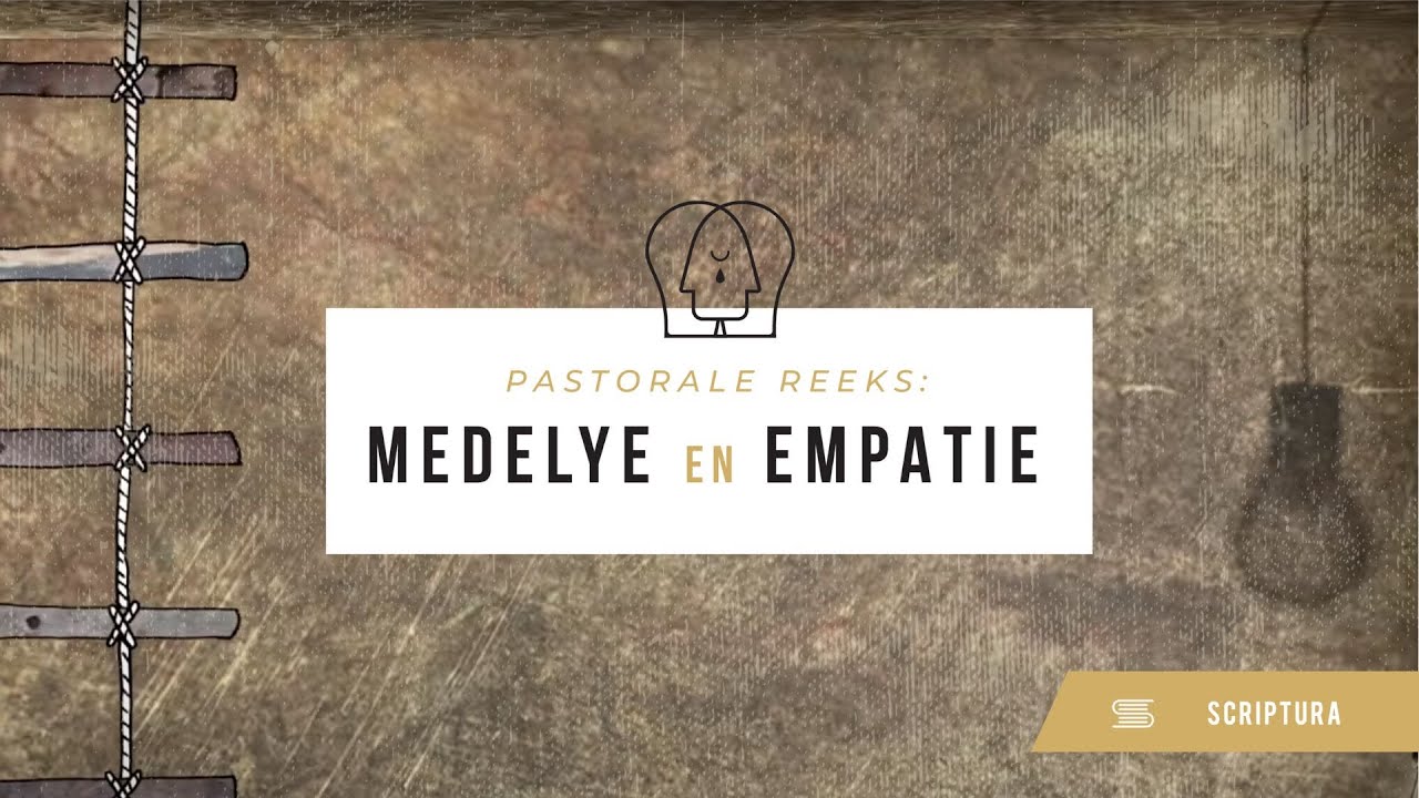 Pastoraal: Medelye en Empatie - YouTube