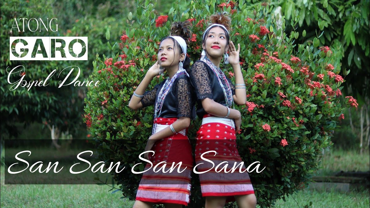 San San San Sana//Atong Garo Gospel Song//Cover Dance by//SAAMP Rocks ...