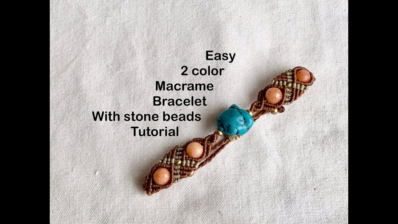 Easy 2 colour macrame bracelet with stone beads tutorial - YouTube