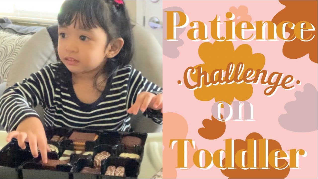 Patience Challenge on Toddler | MY 2 YEAR OLD BABY NAKAKA PROUD - YouTube