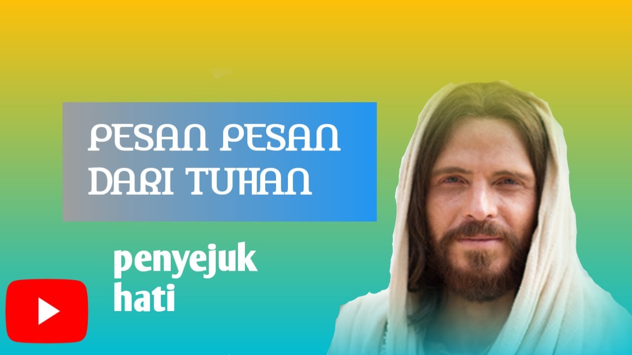 pesan dari tuhan penyemangat hati | pesan rohani penyejuk jiwa | - YouTube