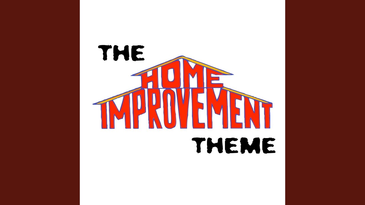 Home Improvement Theme (Single) - YouTube