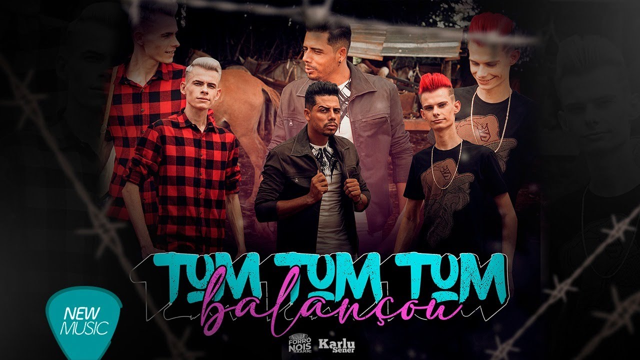 Tum Tum Tum Balançou - Forro Nóis, Karlu Sener (Clipe Oficial ...
