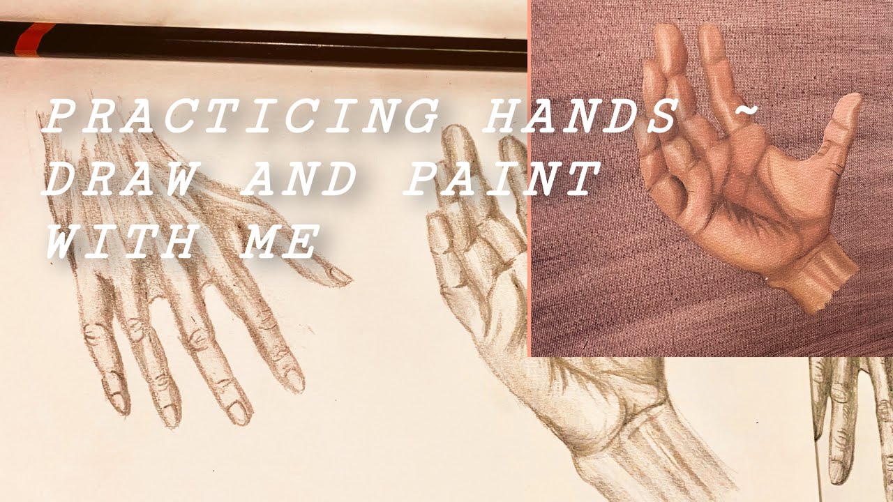Study on Hands 👋🏽// Drawing and Painting Hands in Oil Paint☆ - YouTube