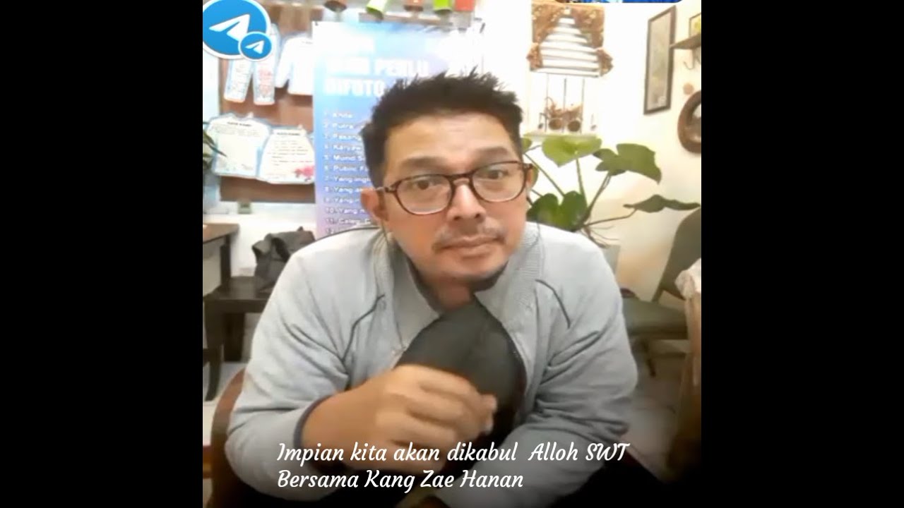 Impian Kita Pasti Dikabulkan Alloh SWT. Bersama Kang Zae Hanan - YouTube