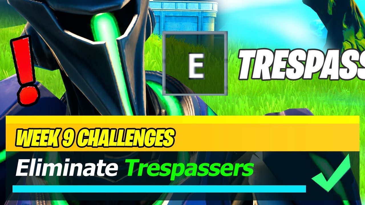 Eliminate Trespassers EASY GUIDE & WEEK 9 LOCATIONS (Fortnite) - YouTube