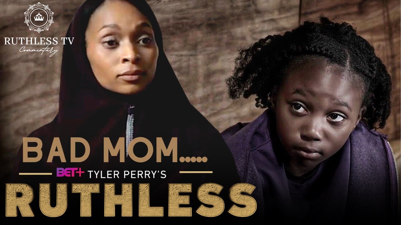 Bad Mom! | Tyler Perry's Ruthless | Season 3 Episode 21 | Quick ...