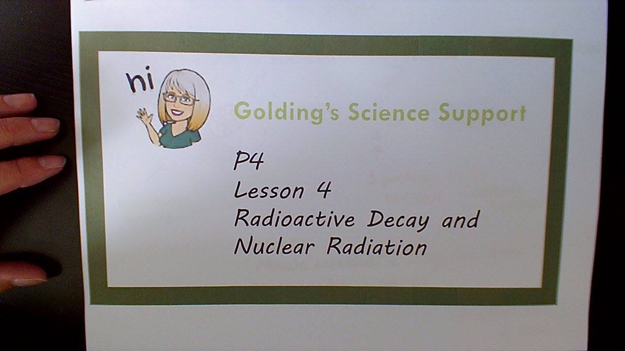 P4 Lesson 4 Radioactive Decay - YouTube