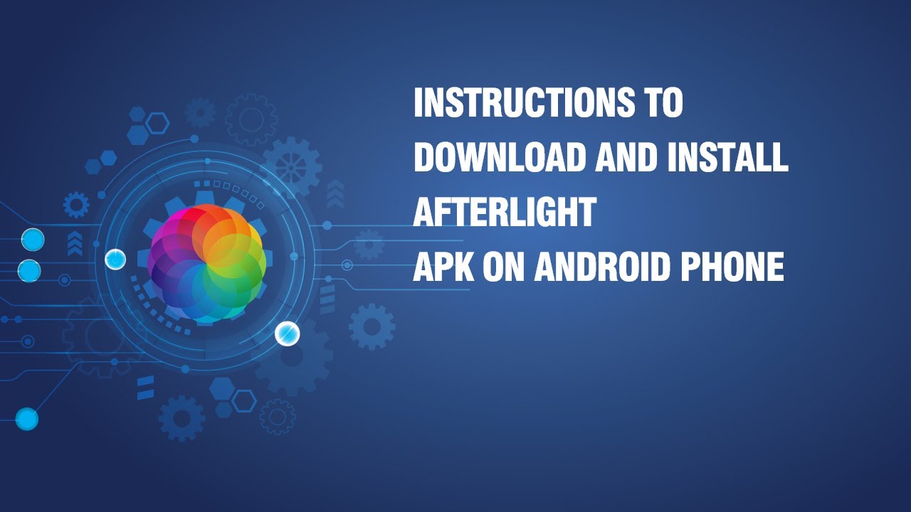 Instructions to download and install Afterlight APK on android phone - YouTube