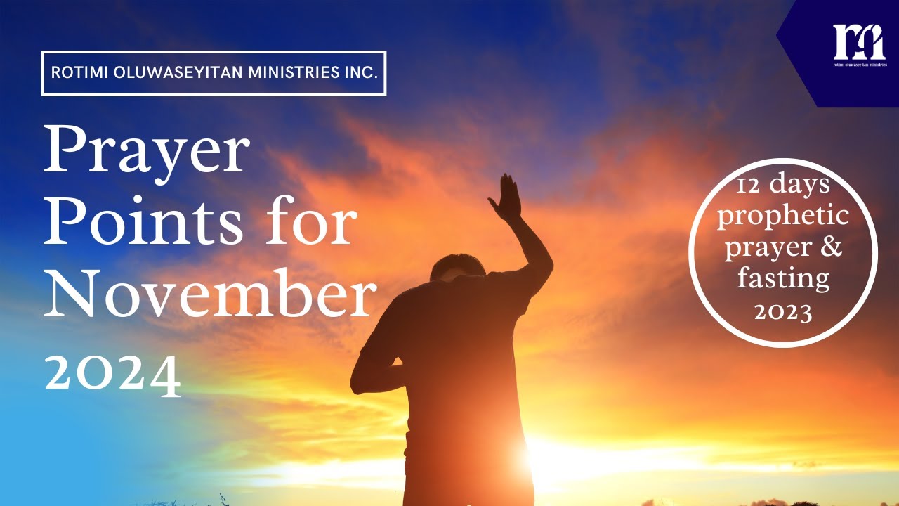 12 Days Prophetic Prayer and Fasting 2023 | Prayer Points for November ...