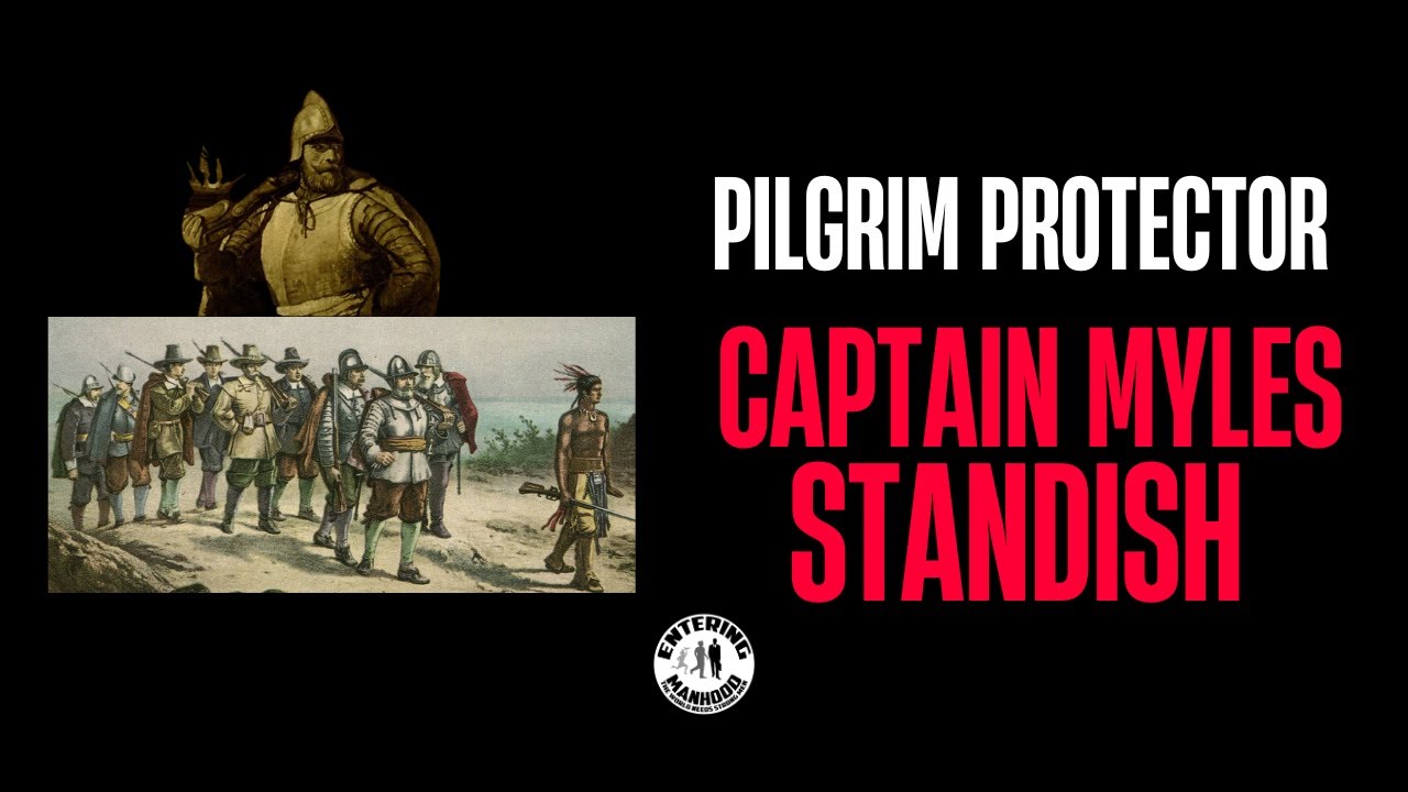The Pilgrim Protector: Captain Myles Standish - YouTube