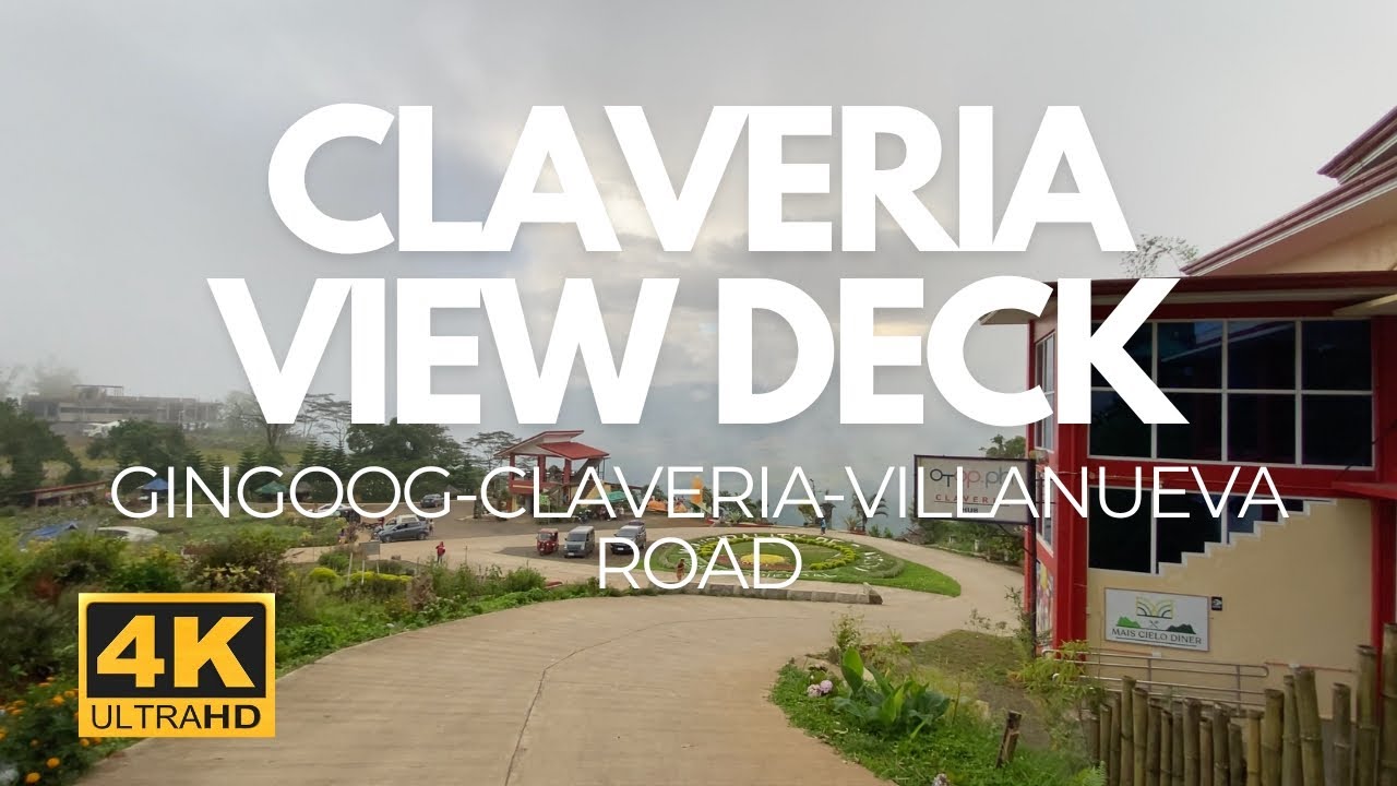 Walk Tour in CLAVERIA VIEW DECK | Gingoog-Claveria-Villanueva Road ...