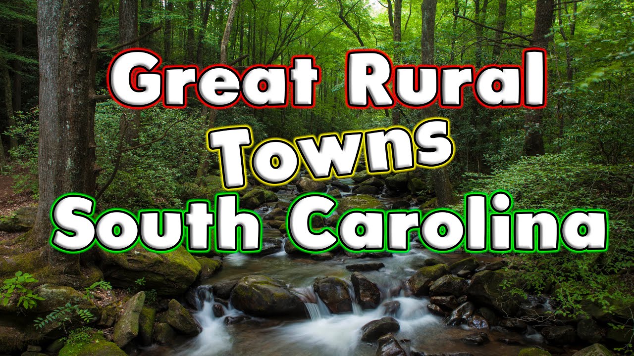 South Carolina's Best Rural Towns. - YouTube