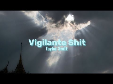 Vigilante Shit [lyrics] // Taylor Swift - YouTube